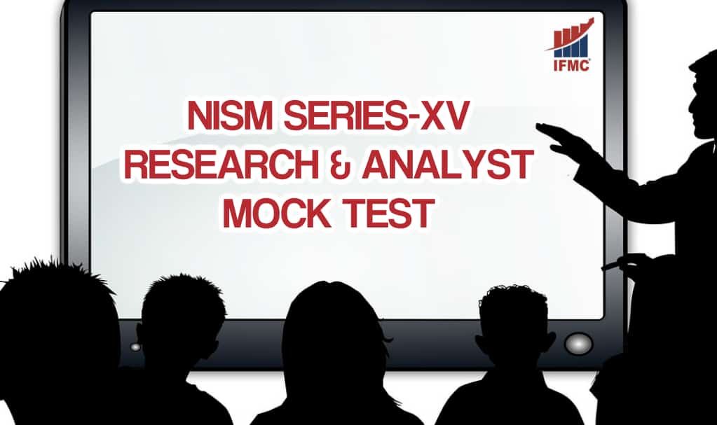 NISM Mock Test - XV Research Analyst Preparation Course Online in Delhi ...