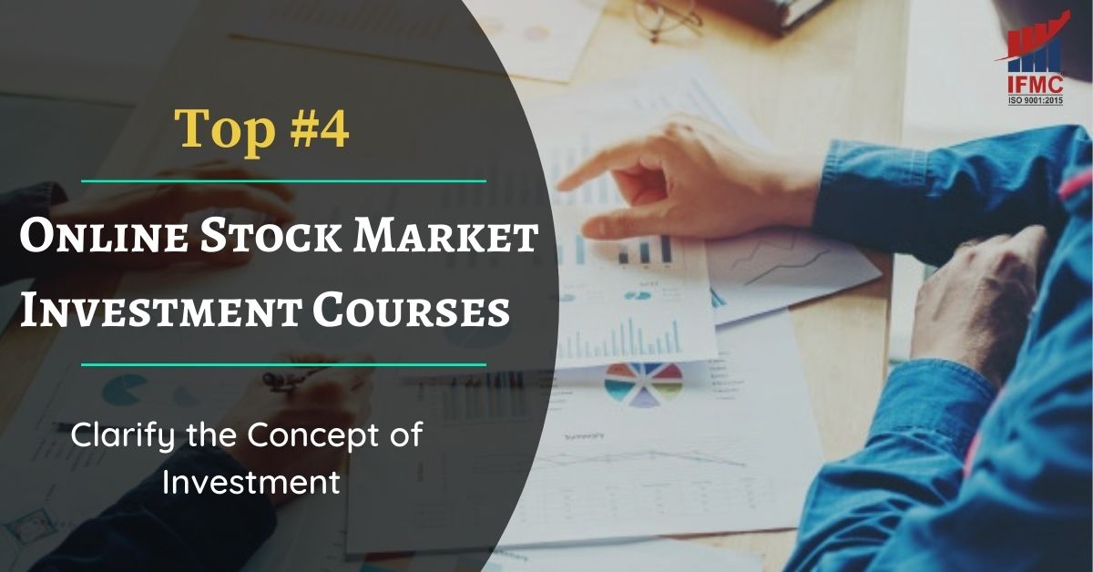 #4 Best Stock Market Investment Courses in India 2024 | IFMC Institute