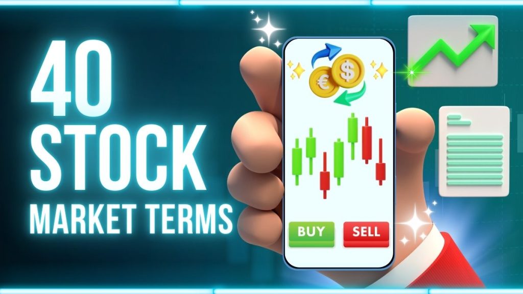 40+ Stock Market Terms: Essential Vocabulary for Investors