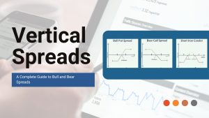 Vertical Spread Options: Bull & Bear Spreads Guide 2025