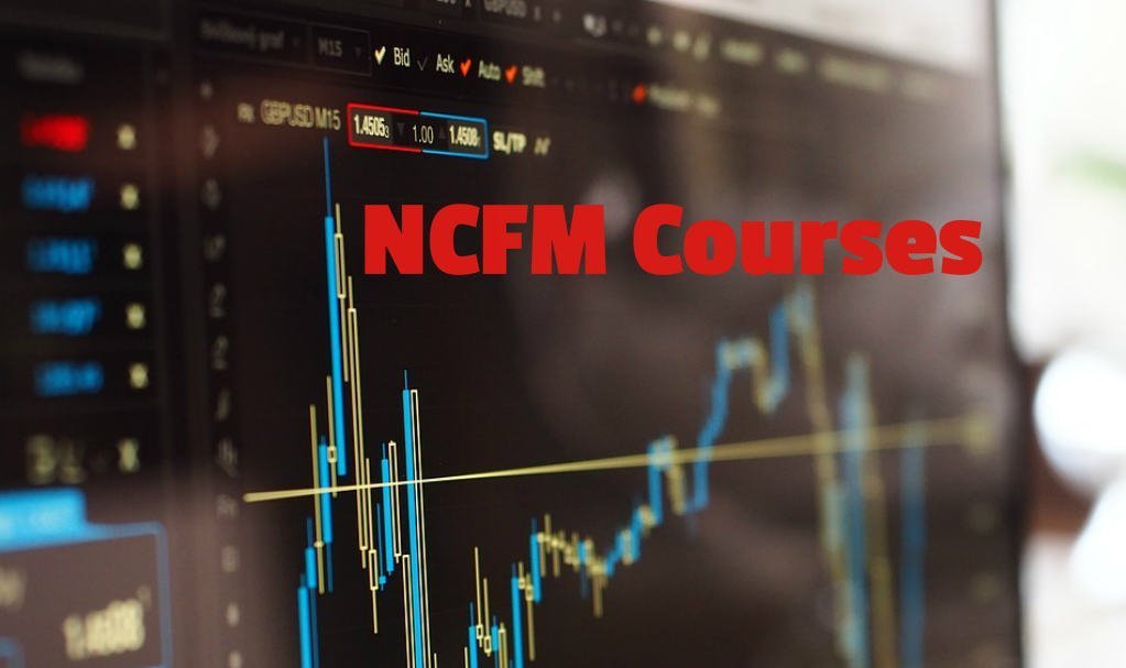 NCFM Course, Fees, Eligibility, Duration, Course Material | IFMC
