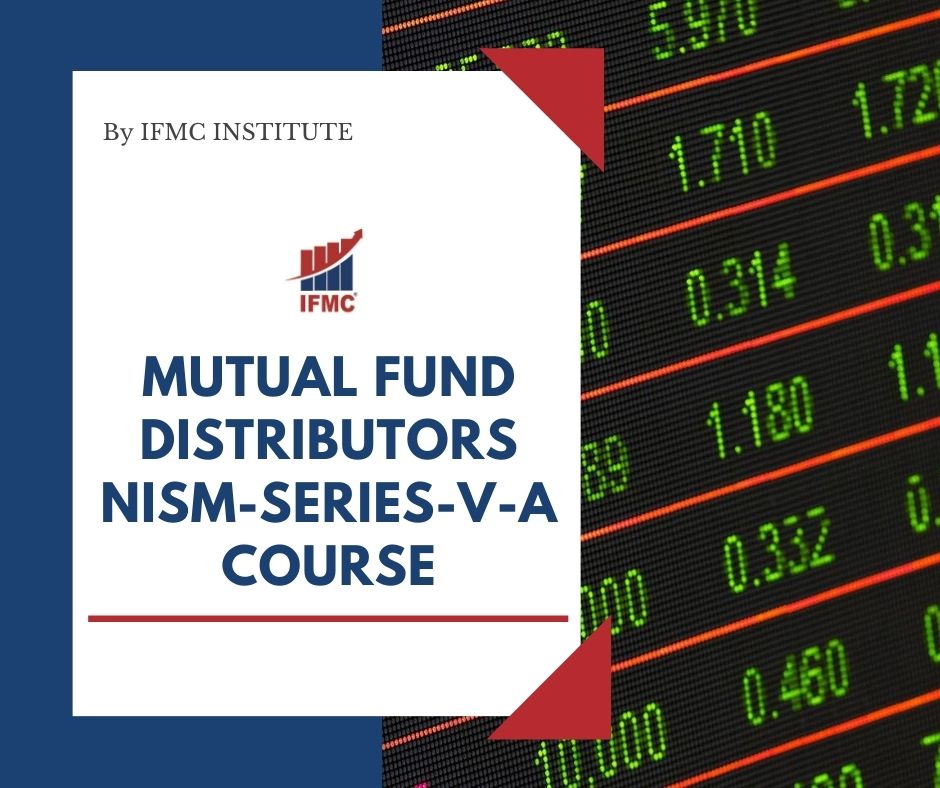 Mutual Fund Distributor Course Online - NISM Series VA | IFMC