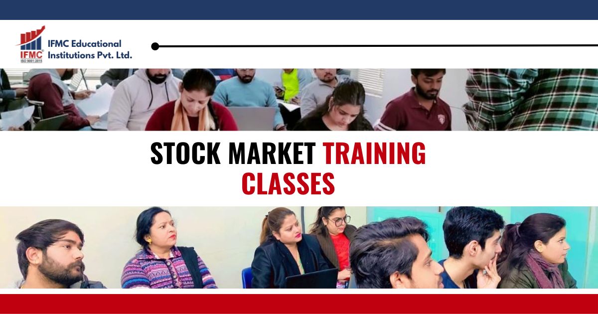 Best Stock Market Classes Near Me in India 2026 | IFMC