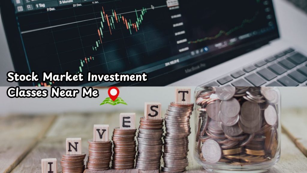 Stock Market Investment Classes Near Me April 2026